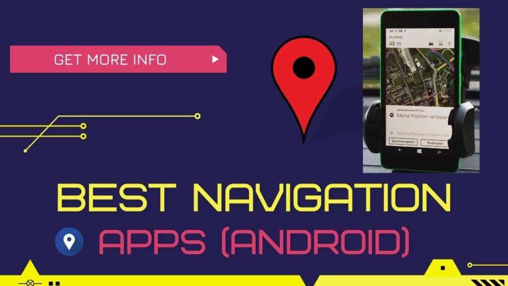 7 Best Navigation App For Minimize Your Location Time